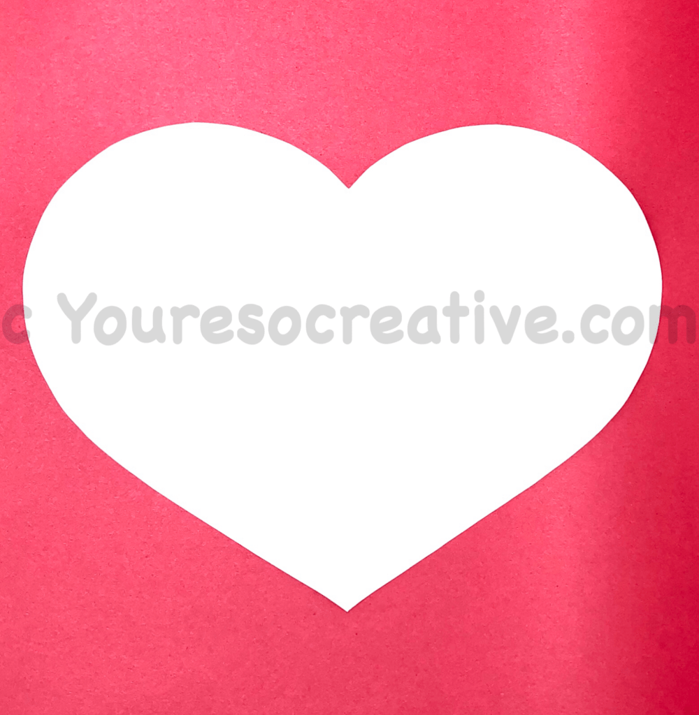 Heart Cut Out - You're so creative