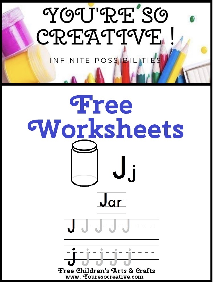 Letter J Worksheets - You're so creative
